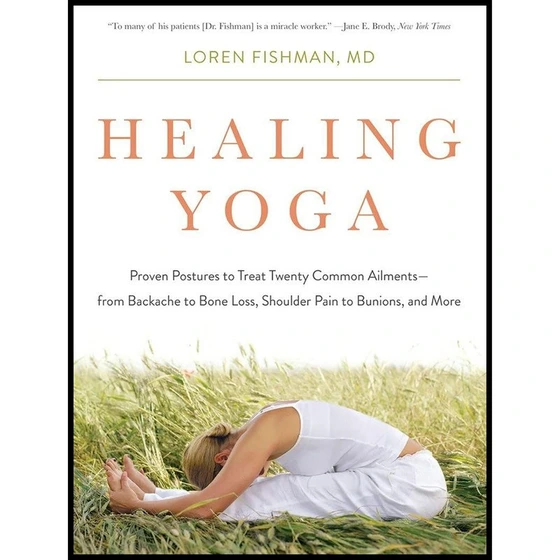خرید و قیمت کتاب Healing Yoga اثر Loren Fishman انتشارات W. W. Norton ...