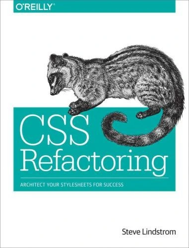 خرید و قیمت دانلود کتاب Css Refactoring Architect Your Stylesheets For Success First Edition ترب