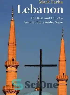 خرید و قیمت دانلود کتاب Lebanon: The Rise and Fall of a Secular State ...