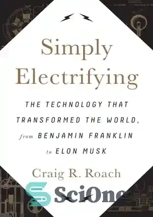 خرید و قیمت دانلود کتاب Simply electrifying: the technology that ...