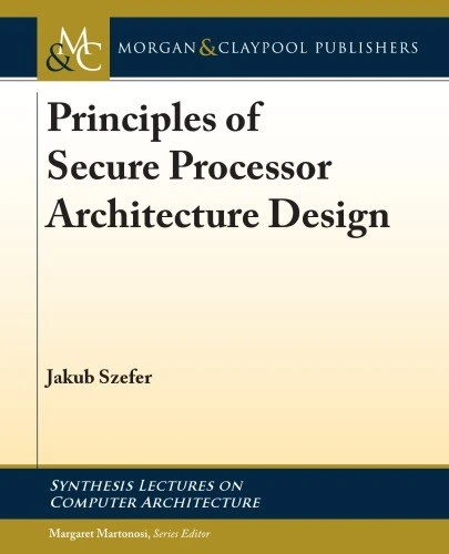 خرید و قیمت دانلود کتاب Principles Of Secure Processor Architecture
