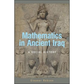 خرید و قیمت کتاب زبان اصلی Mathematics in Ancient Iraq اثر Eleanor ...