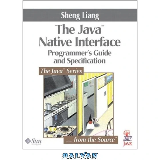 خرید و قیمت دانلود کتاب Java Native Interface: Programmer's Guide and Specification | ترب