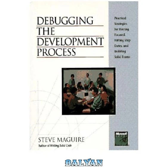 خرید و قیمت دانلود کتاب Debugging The Development Process Practical Strategies For Staying