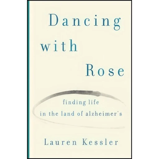 خرید و قیمت کتاب زبان اصلی Dancing with Rose اثر Lauren Kessler | ترب