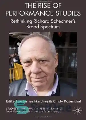خرید و قیمت دانلود کتاب The Rise of Performance Studies: Rethinking ...