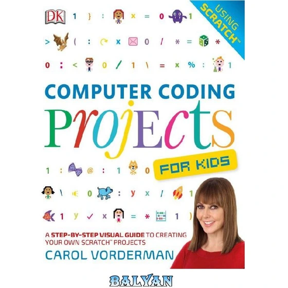 خرید و قیمت دانلود کتاب Computer Coding Projects for Kids: A Step-by ...