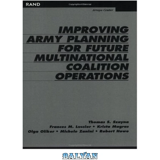 خرید و قیمت دانلود کتاب Improving Army Planning for Future Multinational Coalition Operations ا ...