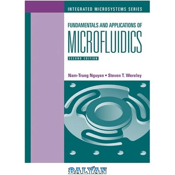 خرید و قیمت دانلود کتاب Fundamentals And Applications of Microfluidics, Second Edition | ترب