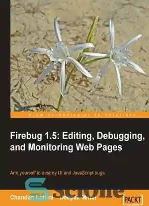 خرید و قیمت دانلود کتاب Firebug 1.5: Editing, Debugging, and Monitoring Web Pages - Firebug 1.5 ...