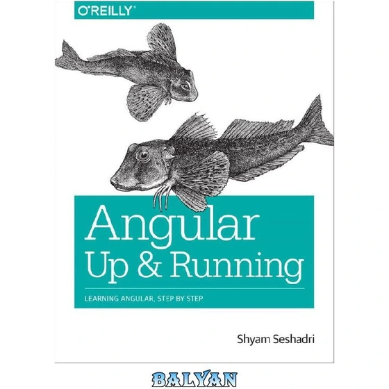 خرید و قیمت دانلود کتاب Angular Up And Running Learning Angular Step By Step ترب