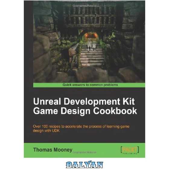 خرید و قیمت دانلود کتاب Unreal Development Kit Game Design Cookbook | ترب