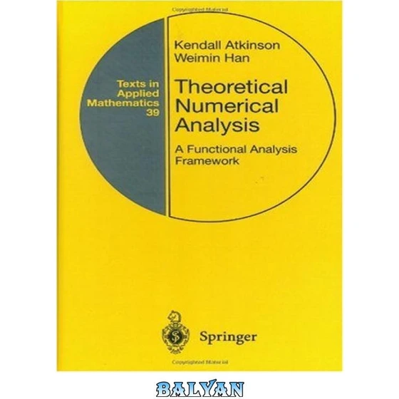 خرید و قیمت دانلود کتاب Theoretical Numerical Analysis: A Functional Analysis Framework | ترب