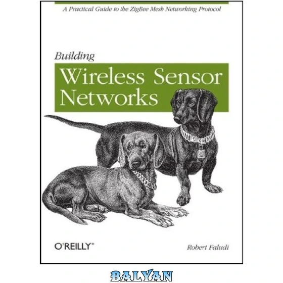 خرید و قیمت دانلود کتاب Building Wireless Sensor Networks With Zigbee Xbee Arduino And