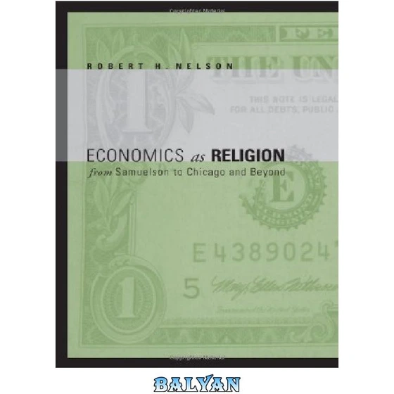 خرید و قیمت دانلود کتاب Economics As Religion: From Samuelson to ...
