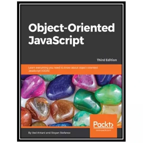 خرید و قیمت کتاب Object-Oriented JavaScript, 3rd Edition اثر Ved Antani and Stoyan Stefano ...