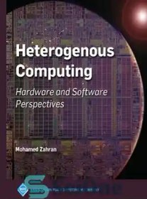 خرید و قیمت دانلود کتاب Heterogeneous Computing: Hardware and Software ...