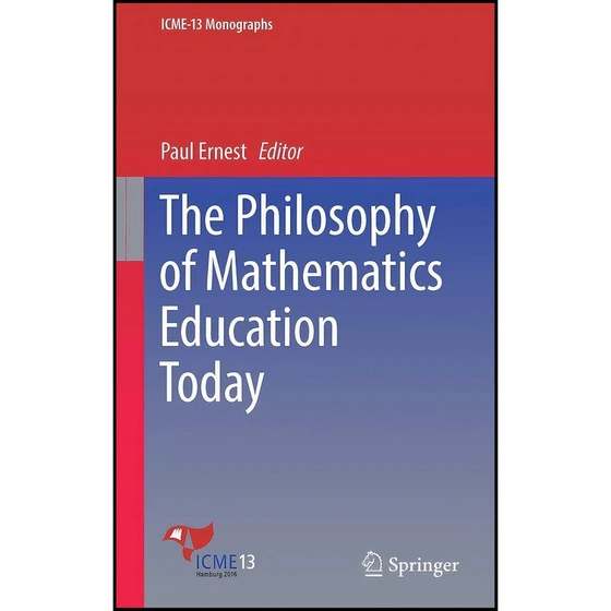 خرید و قیمت کتاب The Philosophy of Mathematics Education Today اثر Paul ...