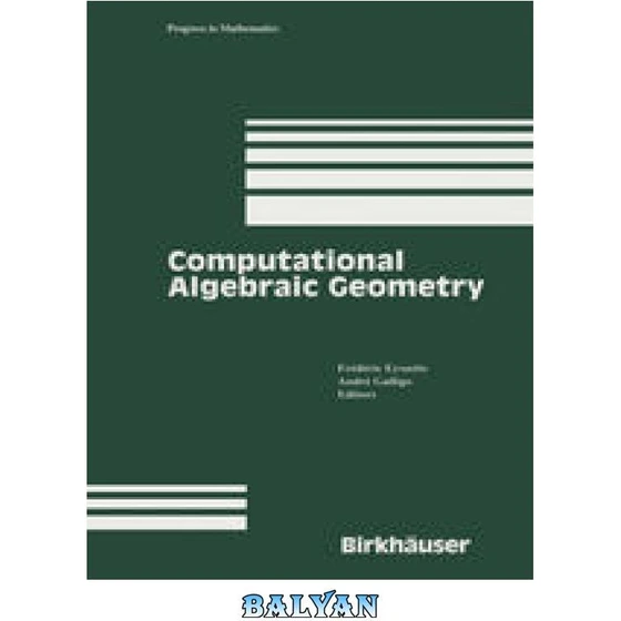 خرید و قیمت دانلود کتاب Computational Algebraic Geometry | ترب