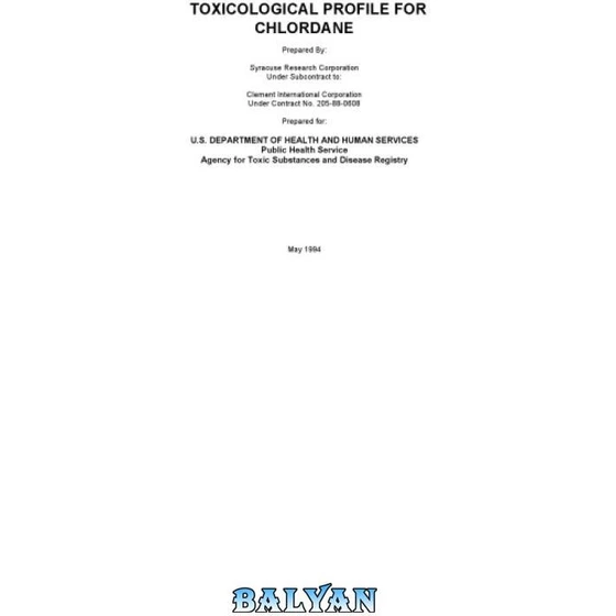 خرید و قیمت دانلود کتاب Toxicological profiles - Chlordan | ترب