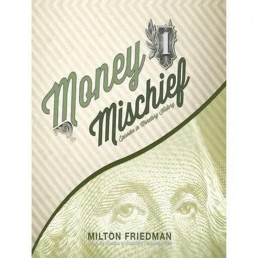 خرید و قیمت کتاب زبان اصلی Money Mischief اثر Milton Friedman and Wanda ...