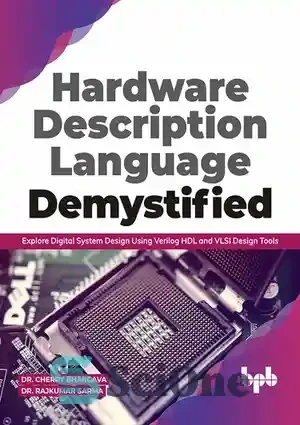 خرید و قیمت دانلود کتاب Hardware Description Language Demystified: Explore Digital System Design ...