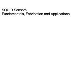 خرید و قیمت دانلود کتاب SQUID Sensors: Fundamentals, Fabrication and Applications ویرایش 1 | ترب