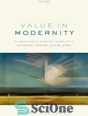 خرید و قیمت دانلود کتاب Value in Modernity: The Philosophy of Existential Modernism in Nietzsche ...