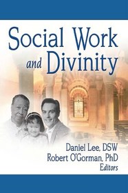 خرید و قیمت دانلود کتاب Social Work and Divinity 2005 | ترب