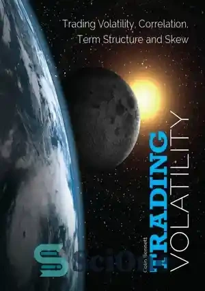 خرید و قیمت دانلود کتاب Trading Volatility, correlation, term structure, and skew 2014 ...