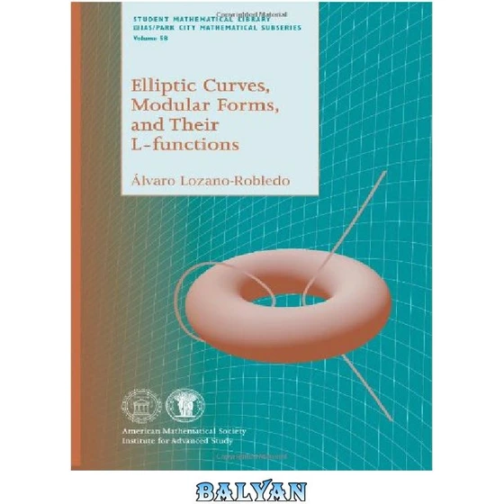 خرید و قیمت دانلود کتاب Elliptic Curves, Modular Forms, and Their L ...