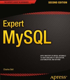 خرید و قیمت دانلود کتاب Expert MySQL, 2nd Edition 2013 | ترب