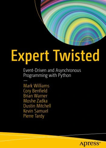 خرید و قیمت دانلود کتاب Expert Twisted: Event-Driven and Asynchronous ...