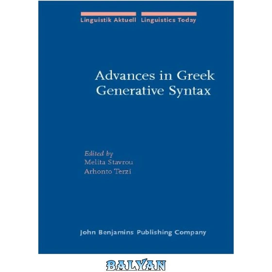 خرید و قیمت دانلود کتاب Advances in Greek Generative Syntax: In Honor of Dimitra Theophanopoulou ...