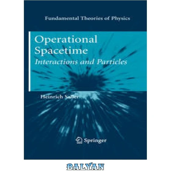 خرید و قیمت دانلود کتاب Operational Spacetime: Interactions and Particles | ترب