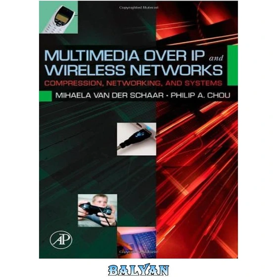 خرید و قیمت دانلود کتاب Multimedia Over Ip And Wireless Networks Compression Networking And