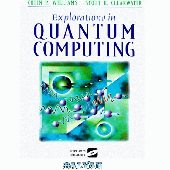 خرید و قیمت دانلود کتاب Explorations in quantum computing | ترب