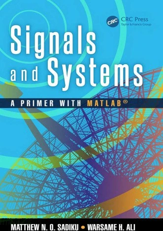 خرید و قیمت دانلود کتاب Signals and Systems A Primer with MATLAB 2016 | ترب