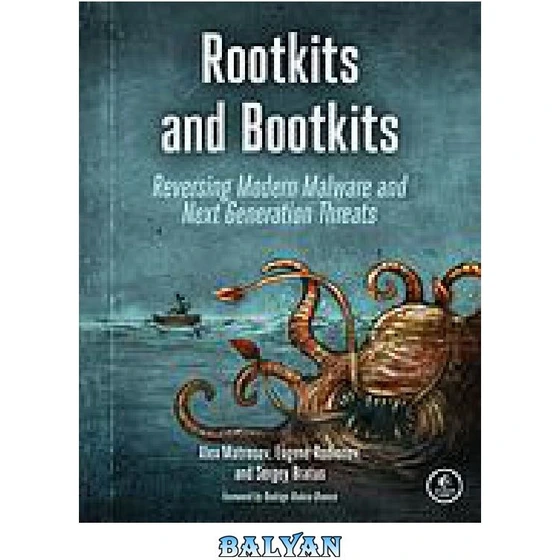 خرید و قیمت دانلود کتاب Rootkits and Bootkits: Reversing Modern Malware ...