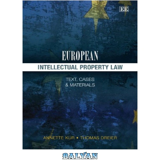 خرید و قیمت دانلود کتاب European Intellectual Property Law: Text, Cases and Materials | ترب