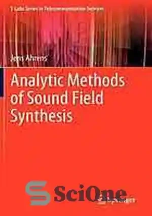 خرید و قیمت دانلود کتاب Analytic Methods of Sound Field Synthesis - روشهای تحلیلی سنتز میدان ...