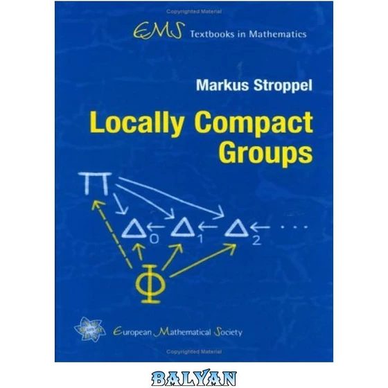 خرید و قیمت دانلود کتاب Locally Compact Groups (EMS Textbooks in Mathematics) | ترب