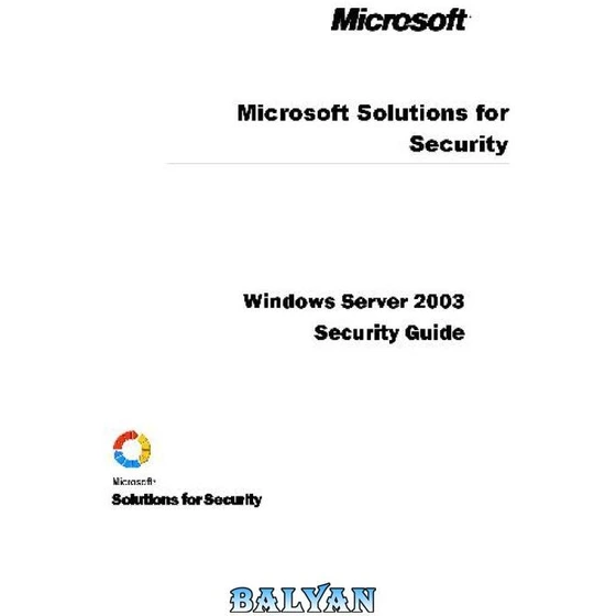 خرید و قیمت دانلود کتاب Microsoft Windows Server 2003 Security Guide | ترب