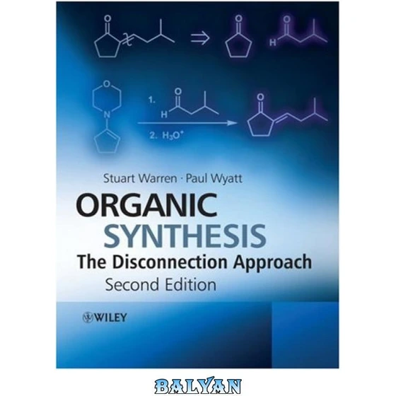 خرید و قیمت دانلود کتاب Organic Synthesis: The Disconnection Approach | ترب