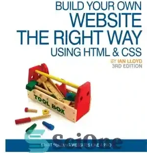 خرید و قیمت دانلود کتاب Build Your Own Website The Right Way Using HTML & CSS - وب سایت خود را ...