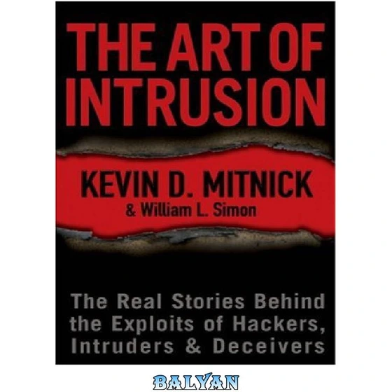 خرید و قیمت دانلود کتاب The Art Of Intrusion The Real Stories Behind The Exploits Of Hackers