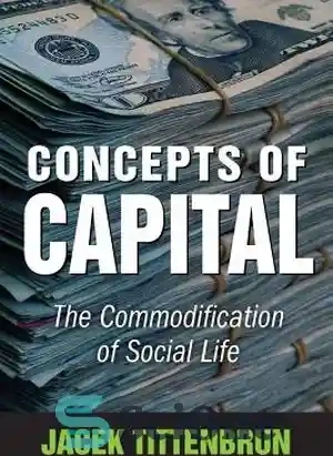 خرید و قیمت دانلود کتاب Concepts of Capital: The Commodification of ...