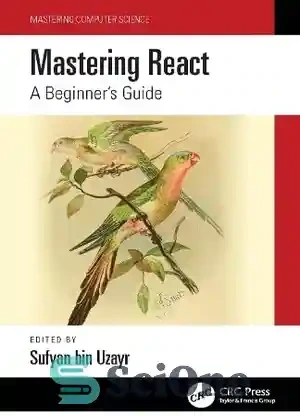 خرید و قیمت دانلود کتاب Mastering React: A Beginner's Guide (Mastering Computer Science ...