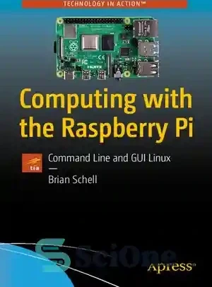 خرید و قیمت دانلود کتاب Computing with the Raspberry Pi: Command Line and GUI Linux - محاسبات با ...