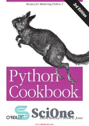 خرید و قیمت دانلود کتاب Python Cookbook: Recipes for Mastering Python 3 ...